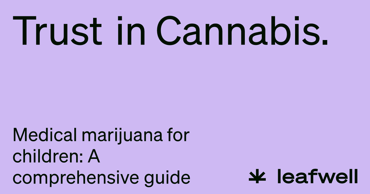 Guide to medical marijuana for children